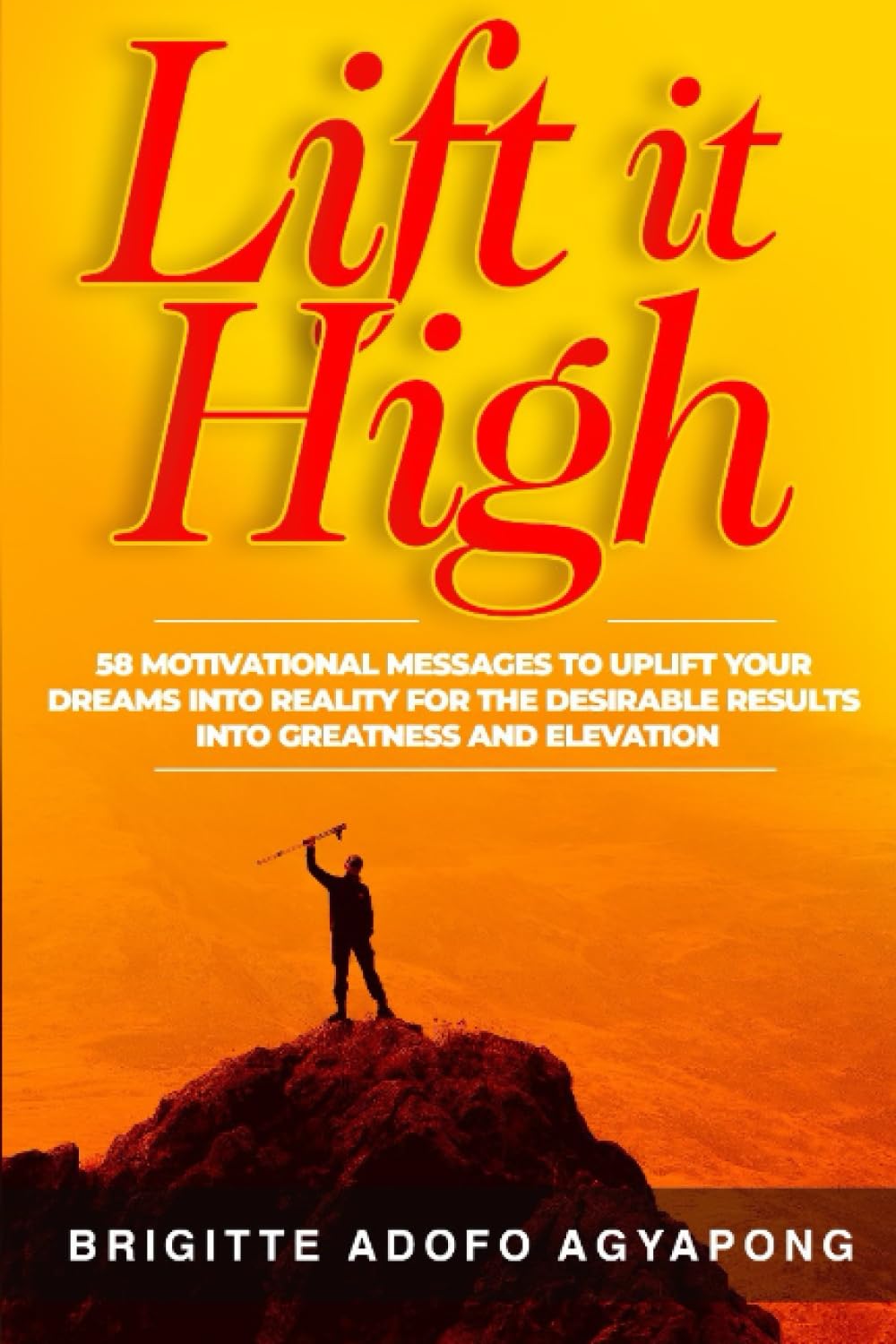 Amazon.com: Lift it High: 58 Motivational Messages to Uplift Your ...