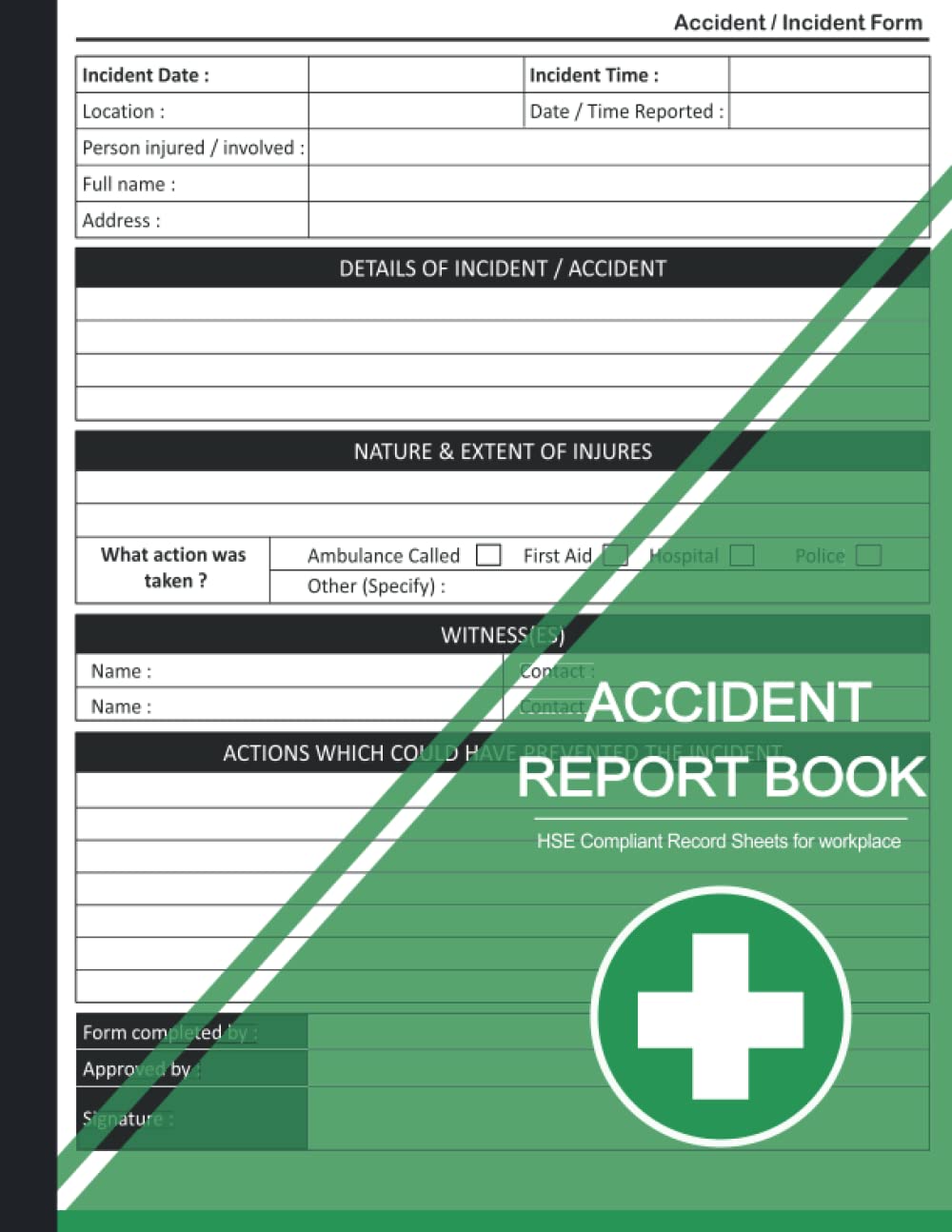 Accident Report Book: HSE Compliant Accident & Incident Log Book to ...