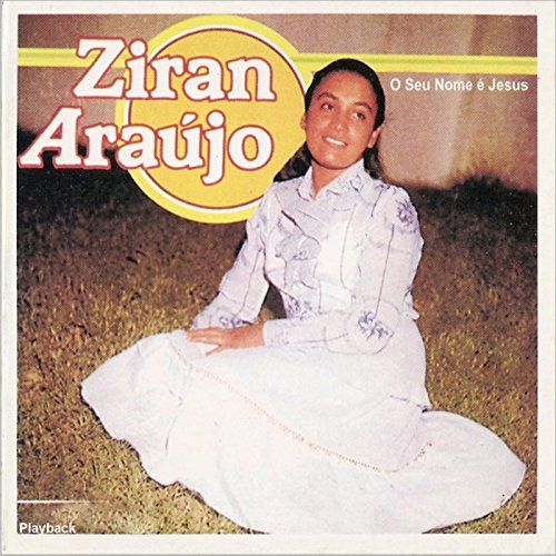 O Seu Nome É Jesus by Ziran Araújo on Amazon Music - Amazon.co.uk