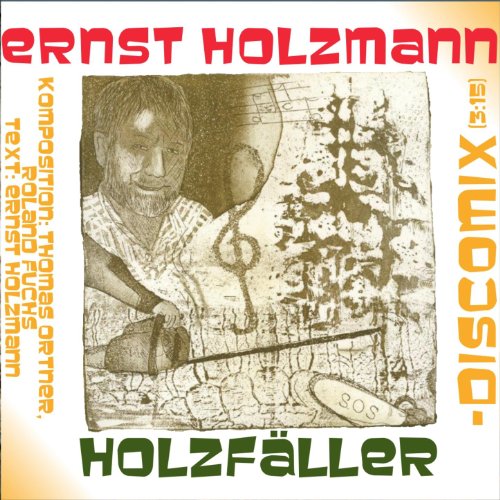 Play Holzfäller Discomix by Ernst Holzmann on Amazon Music