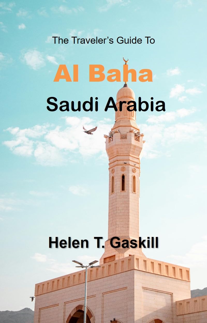 The Traveler's Guide to Al Baha Saudi Arabia: Explore Al Baha's Wonders ...