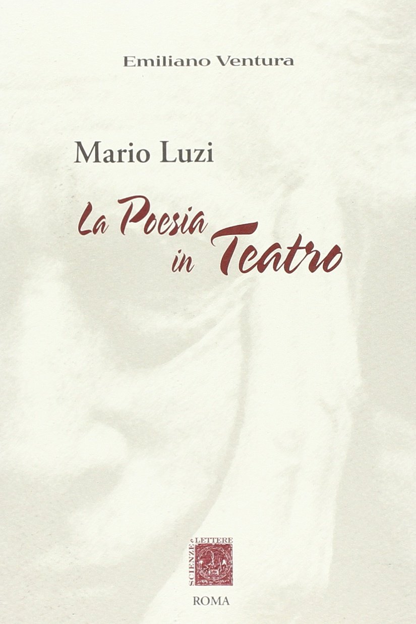 Mario Luzi. La poesia in teatro : Amazon.com.mx: Libros