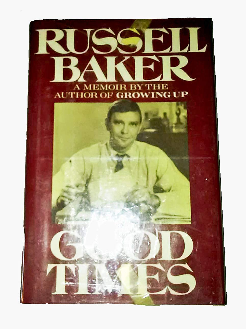 The Good Times: Baker, Russell: 9780688061708: Amazon.com: Books