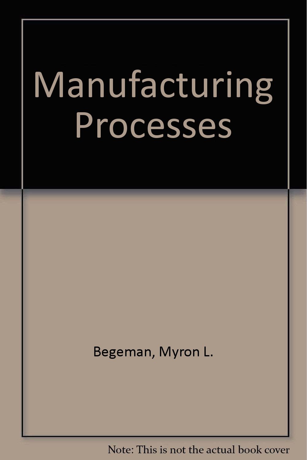 Buy Manufacturing Processes Book Online at Low Prices in India ...