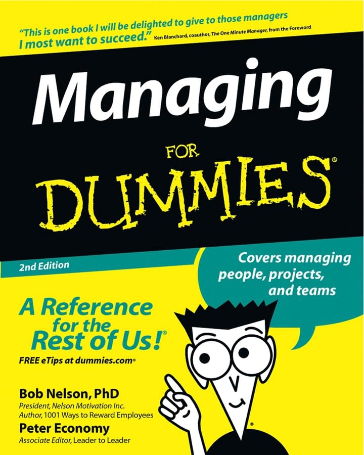 Managing For Dummies: Nelson, Bob, Economy, Peter, Blanchard, Ken ...
