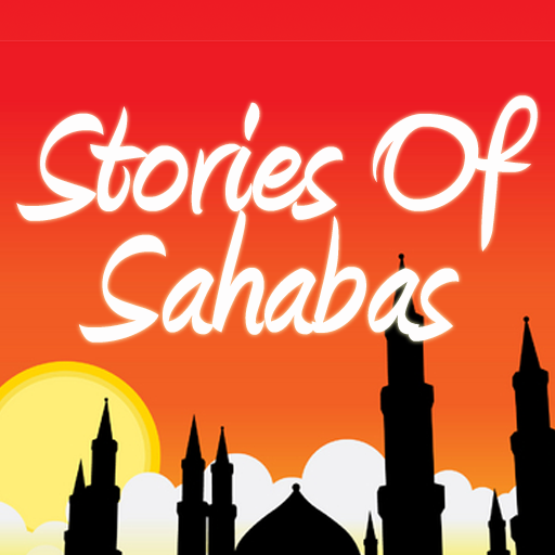 Stories of Sahabas in Islam - App on the Amazon Appstore