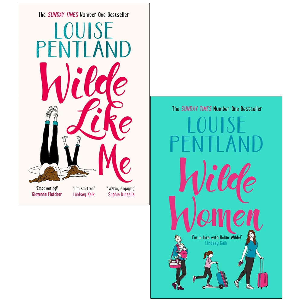 Robin Wilde Series 2 Books Collection Set By Louise Pentland (Wilde Like Me, Wilde Women ...