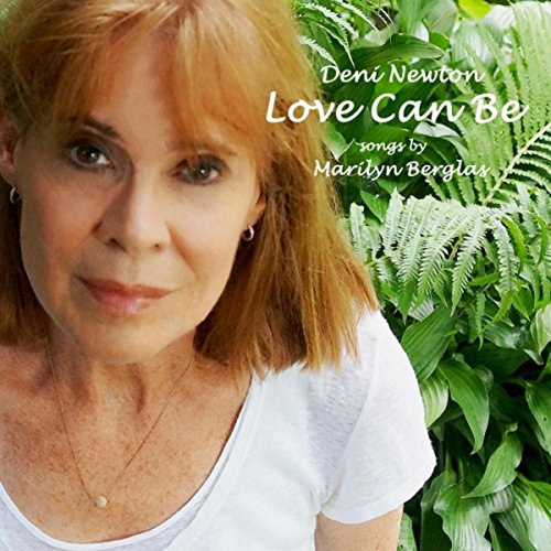 Play Love Can Be: Songs by Marilyn Berglas by Deni Newton on Amazon Music