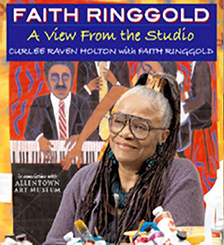 Faith Ringgold: A View from the Studio - Kindle edition by Ringgold ...