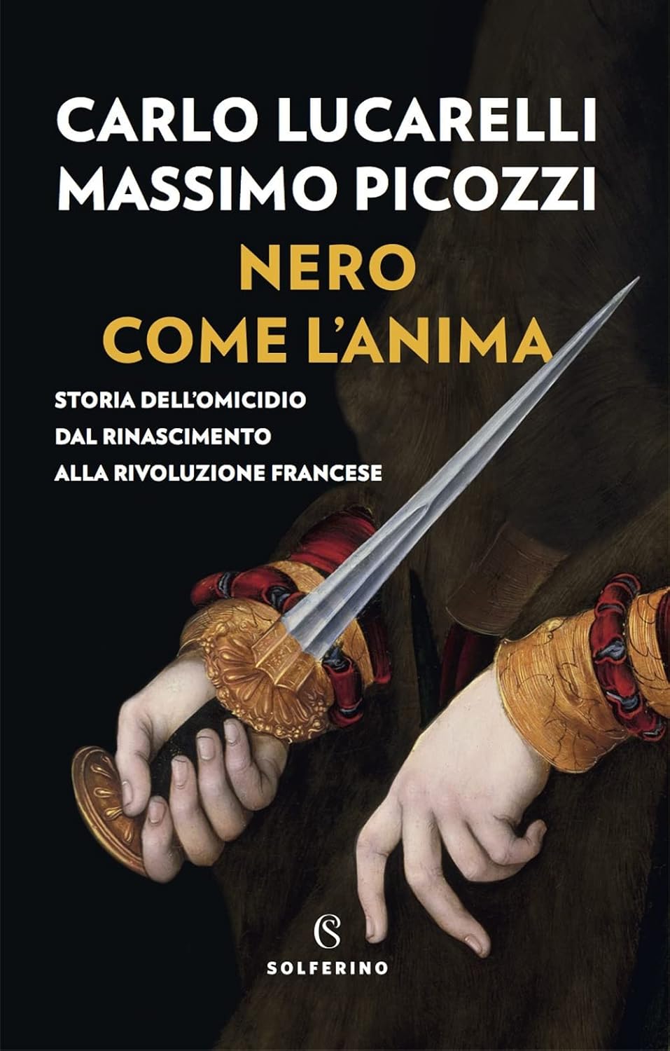 Nero come l'anima : Lucarelli, Carlo, Picozzi, Massimo: Amazon.it: Libri