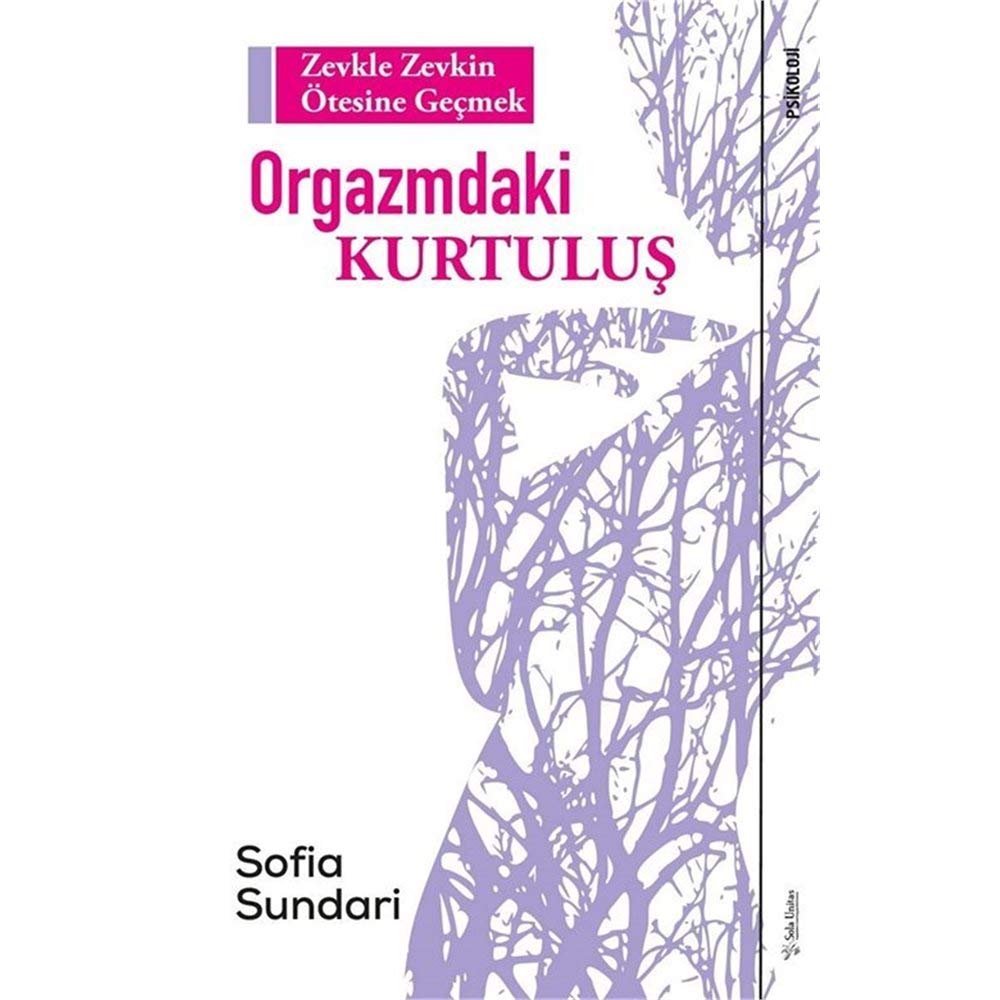 Amazon.com: Orgazmdaki Kurtuluş: 9786057628343: Sofia Sundari: Books