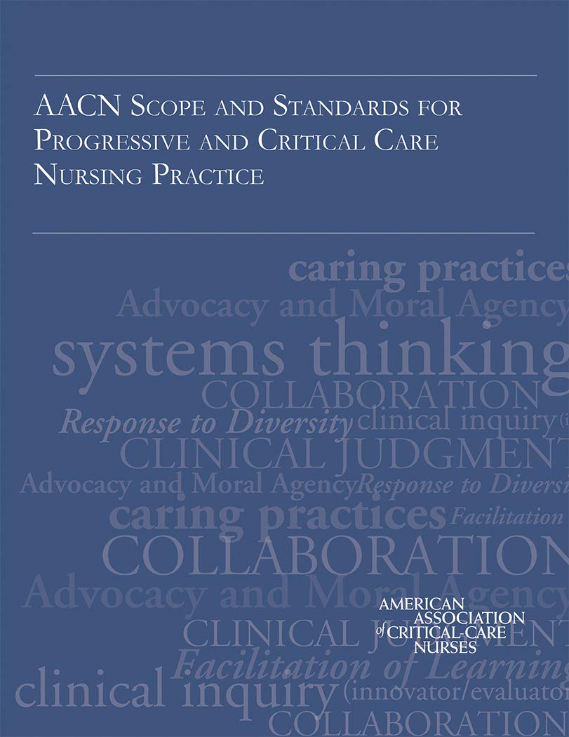 AACN Scope and Standards for Progressive and Critical Care Nursing ...
