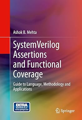 SystemVerilog Assertions and Functional Coverage: Guide to Language, Methodology and ...