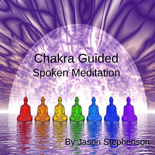 Play Chakra Guided Spoken Meditation by Jason Stephenson on Amazon Music