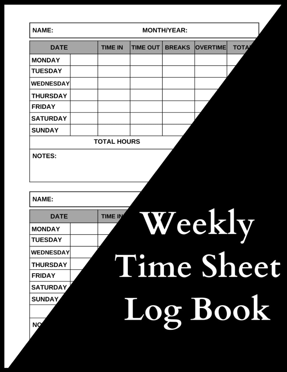 Weekly Time Sheet Log Book: Work Hours Timesheet Record Book For ...