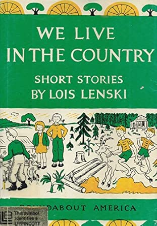 We Live in the Country: Lenski, Lois, Lois Lenski: Amazon.com: Books
