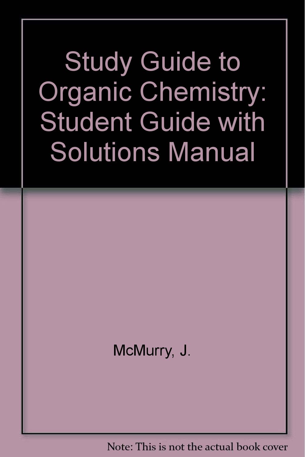 Study Guide to " Organic Chemistry " : Student Guide with Solutions ...