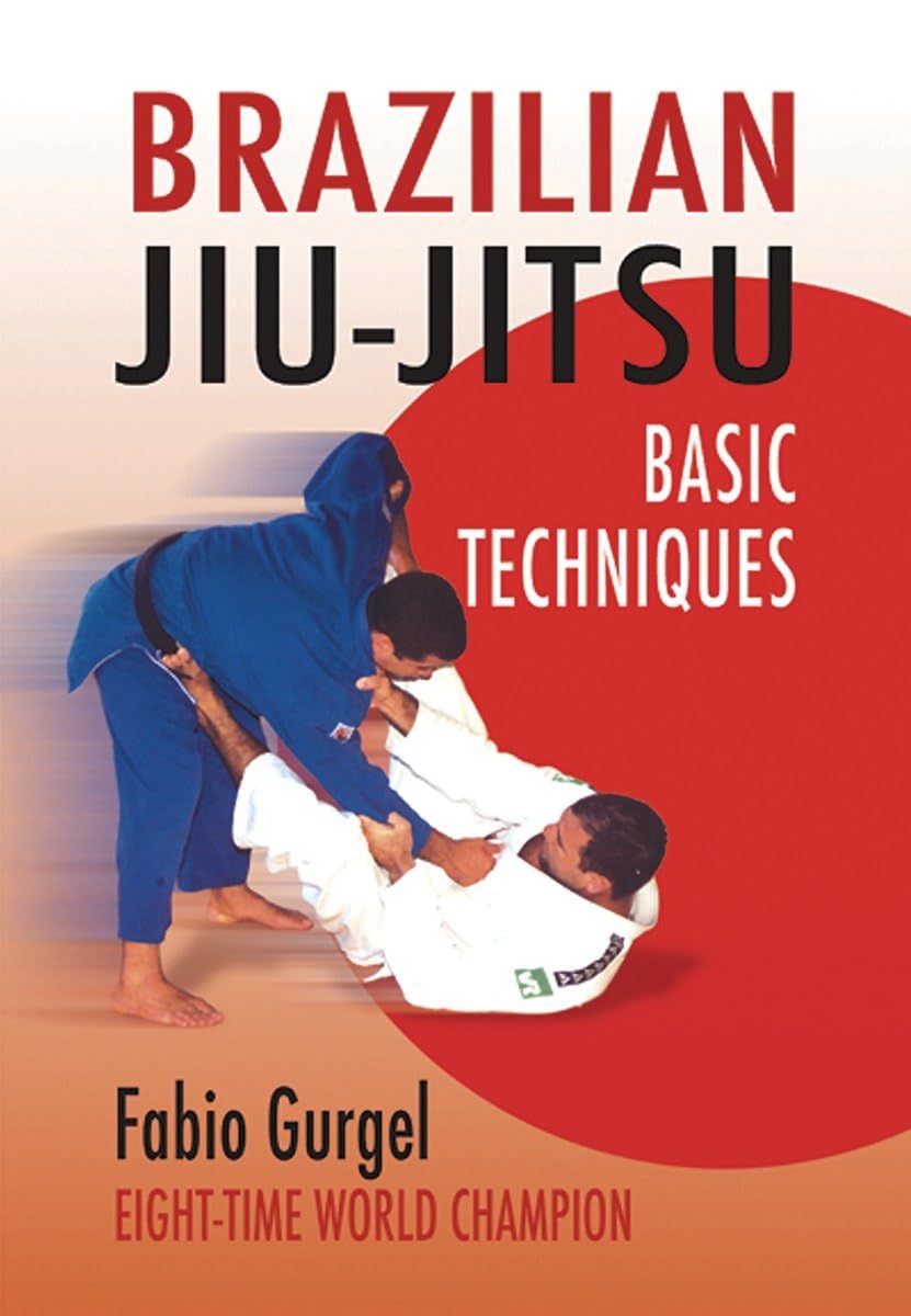 Brazilian Jiu-Jitsu Basic Techniques: Gurgel, Fabio: 9781583941652 ...