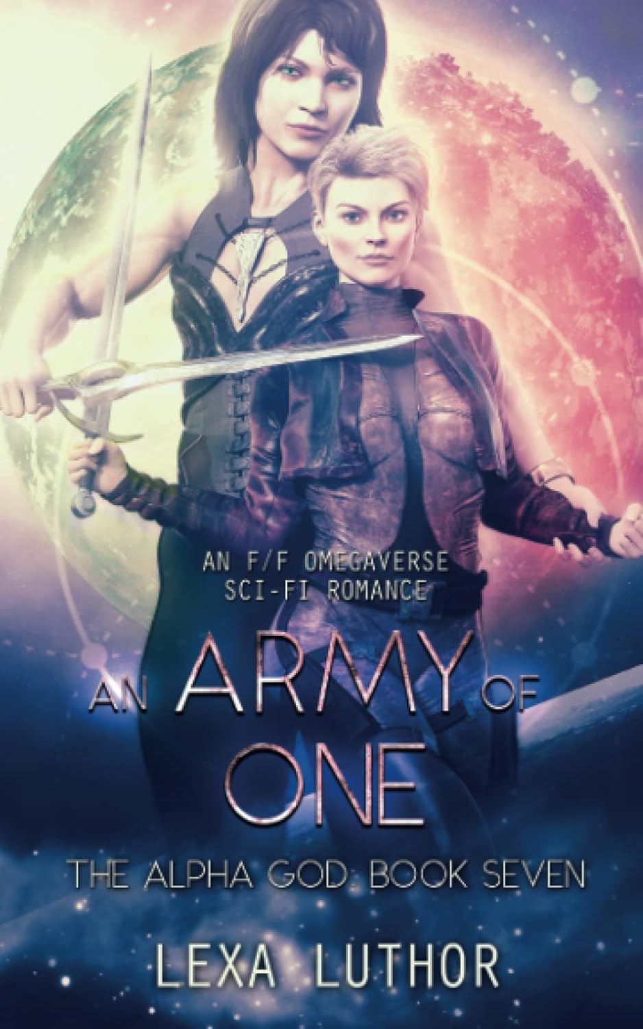 An Army of One: An F/F Omegaverse Sci-Fi Romance (The Alpha God ...