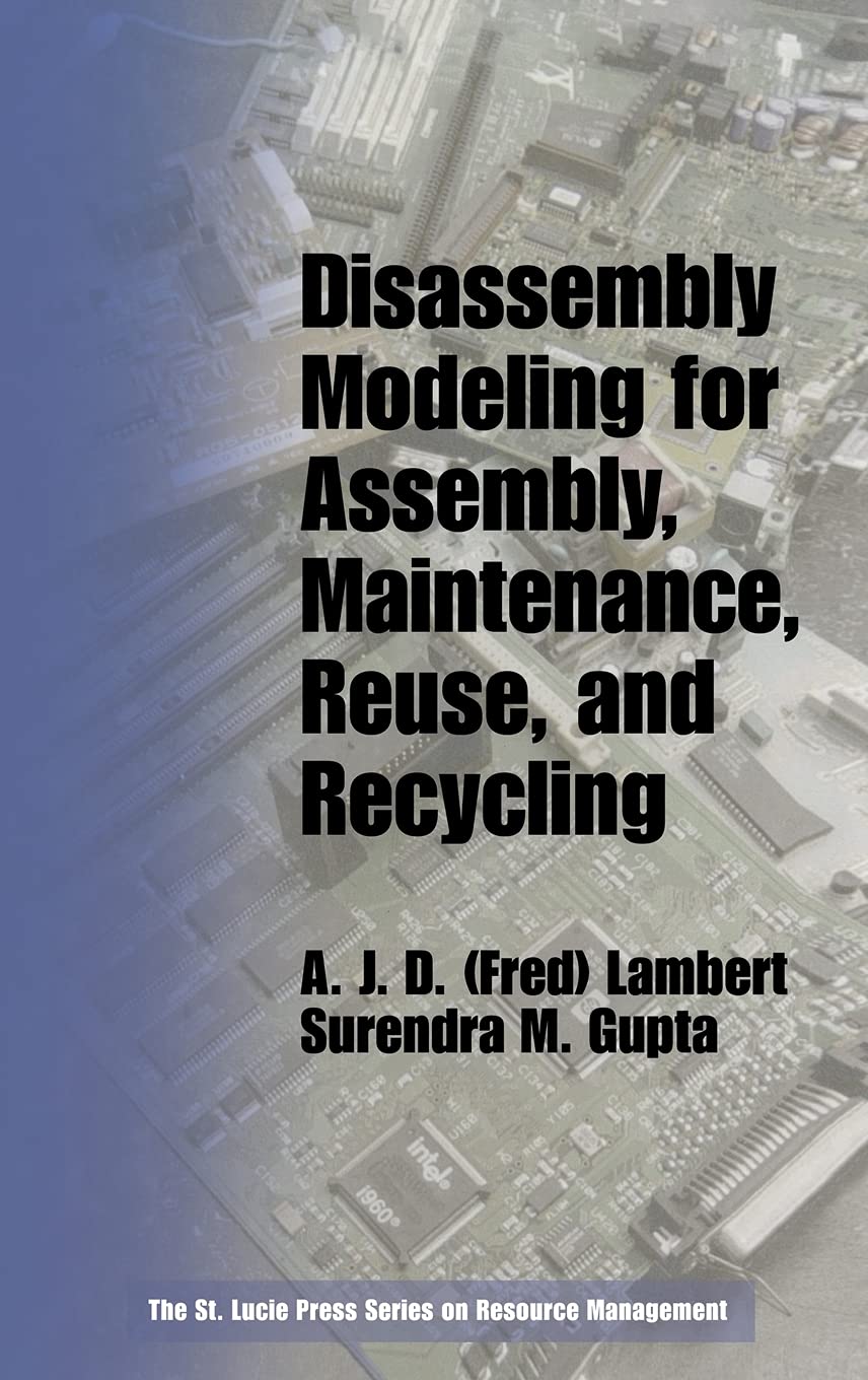 Buy Disassembly Modeling for Assembly, Maintenance, Reuse and Recycling ...