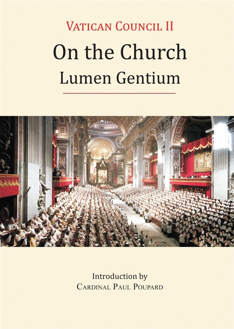 Vatican Council II on the Church: Second Vatican Council, Pope Paul VI ...