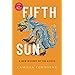 Fifth Sun: A New History of the Aztecs : Townsend, Camilla: Amazon.ca ...