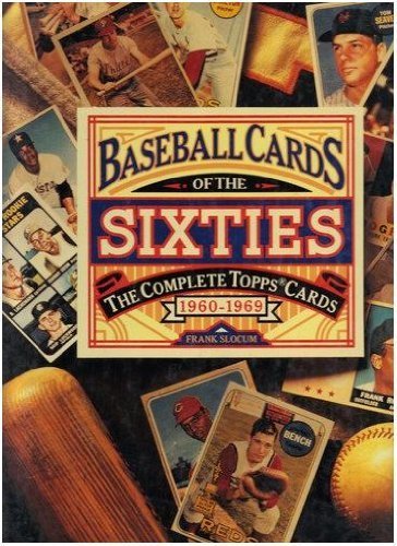 Amazon | Baseball Cards of the Sixties: The Complete Topps Cards 1960 ...