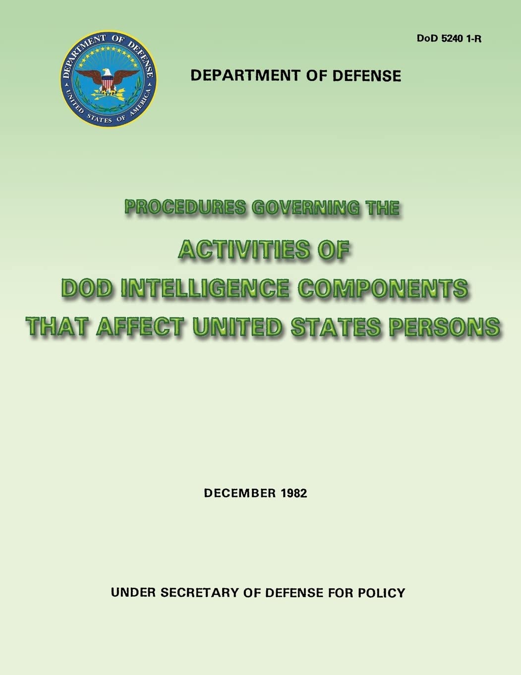Procedures Governing the Activities of DoD Intelligence Components That ...