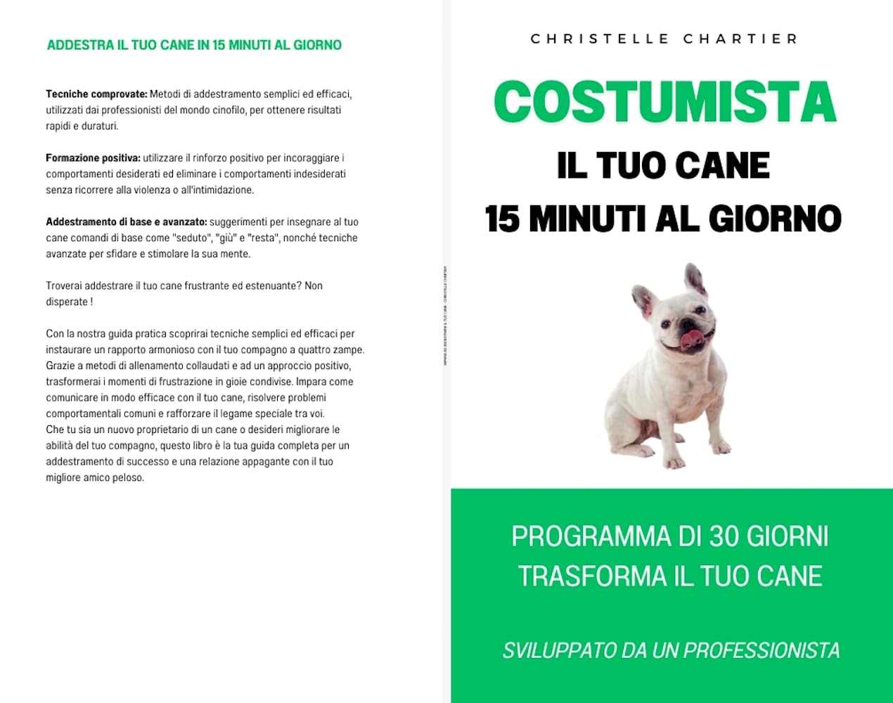 Il metodo per addestrare il cane in 15 minuti al giorno: Guida completa ...