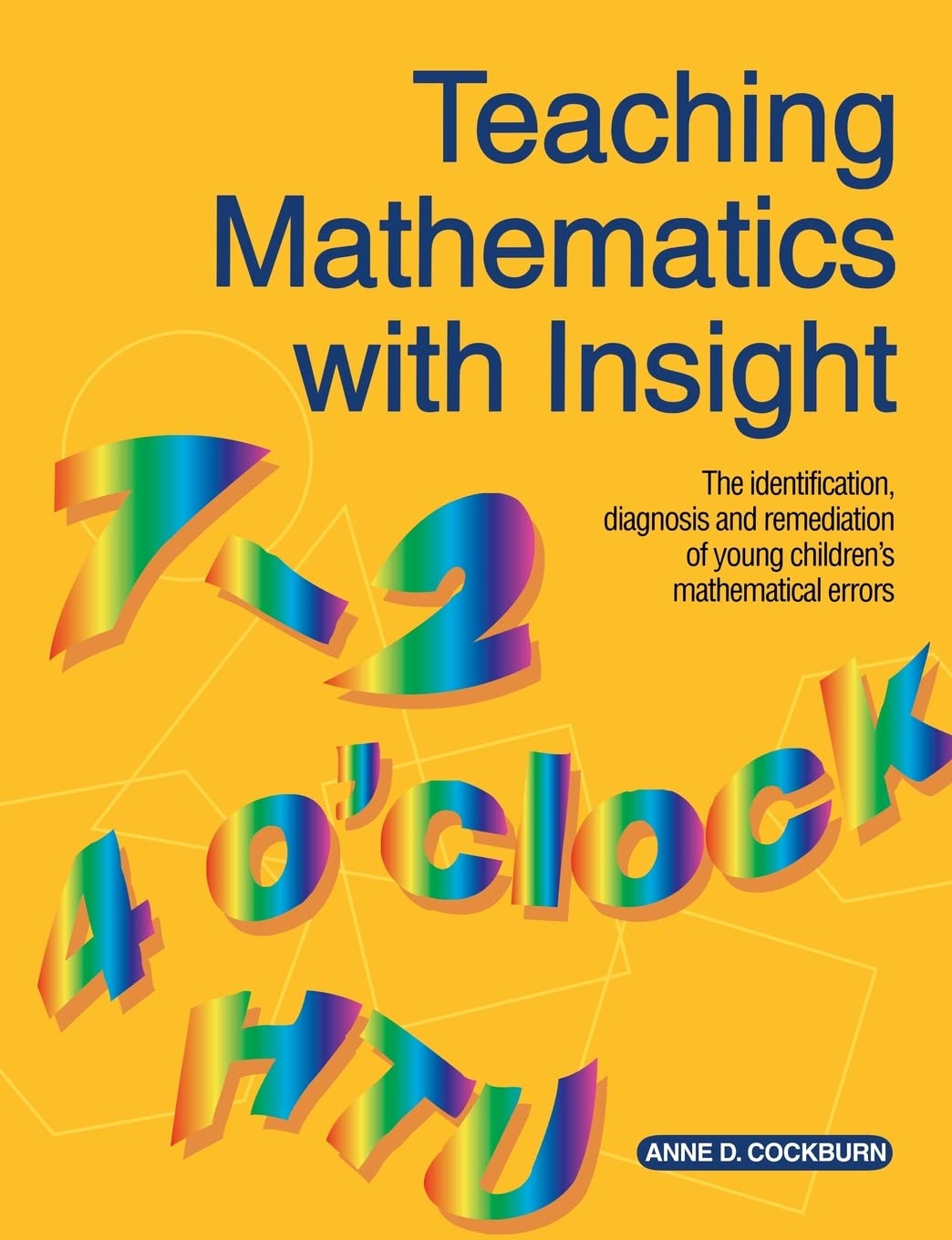 Amazon.com: Teaching Mathematics with Insight: 9780750708036: Cockburn ...