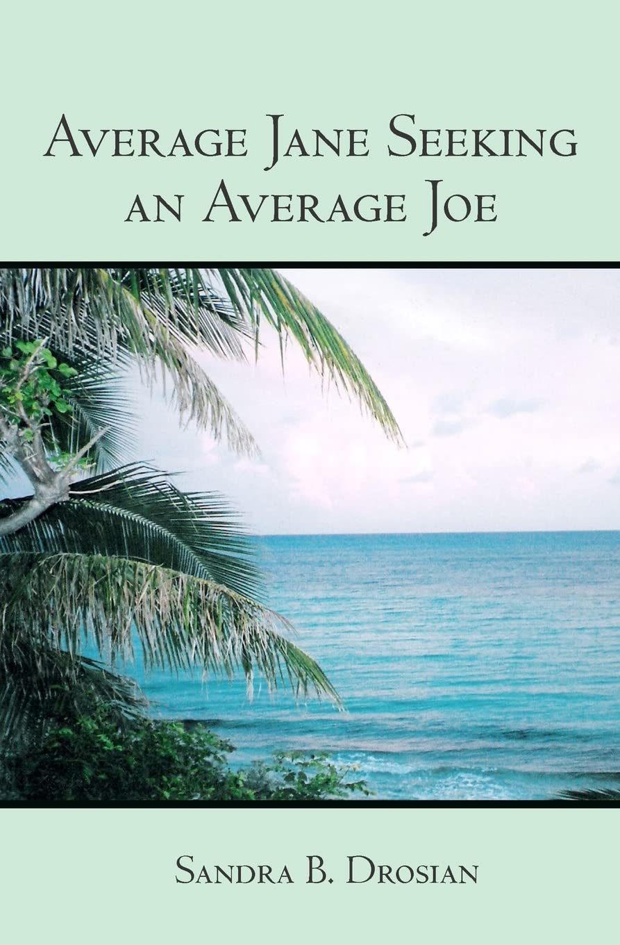 Amazon.com: Average Jane Seeking an Average Joe: 9781419634895: Drosian ...