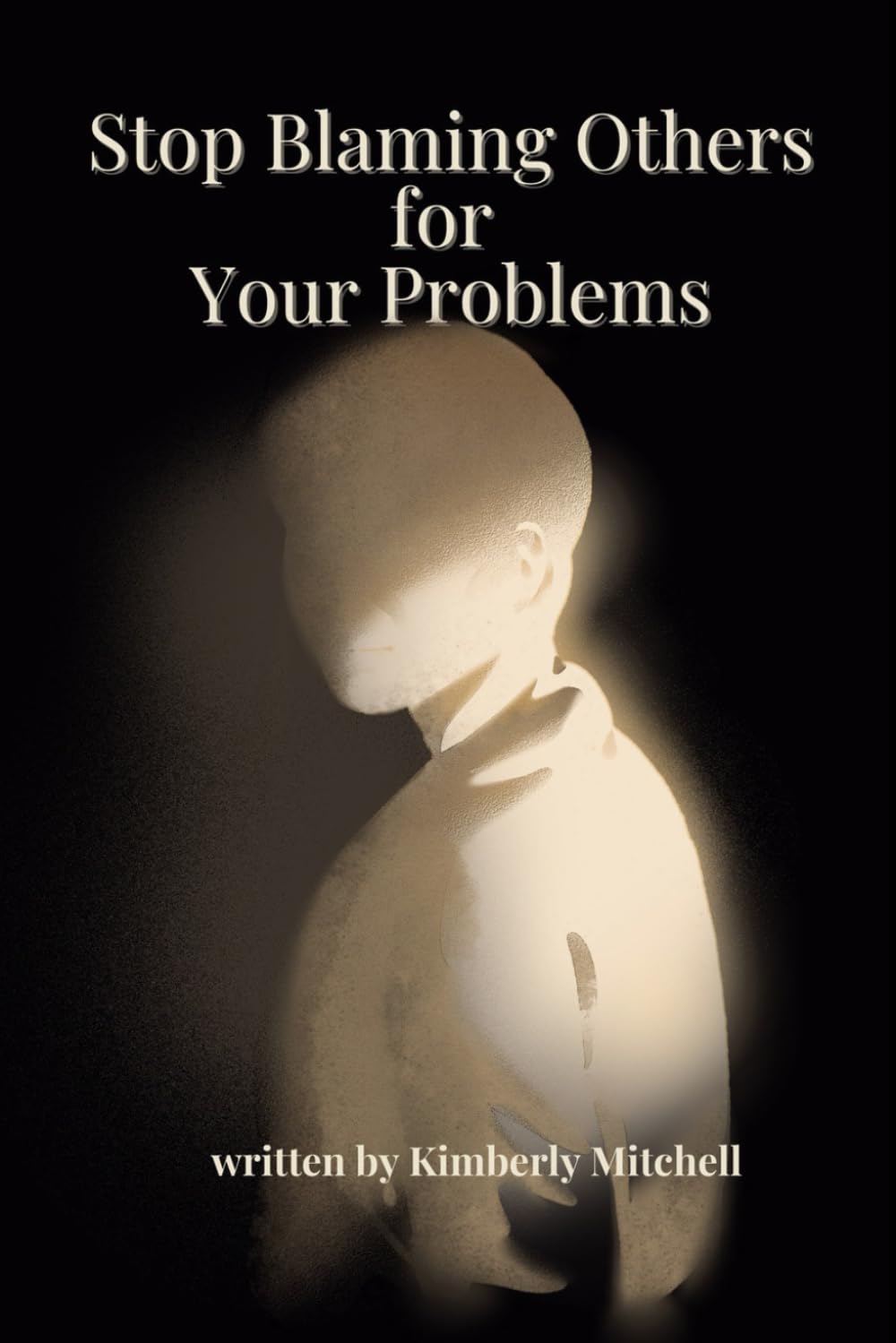 STOP BLAMING OTHERS FOR YOUR PROBLEMS: How Accountability Unlocks Your ...