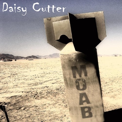 Play M.O.A.B. by Daisy Cutter on Amazon Music