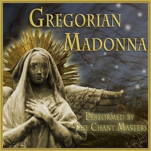 Chant Masters - Gregorian Madonna - Amazon.com Music