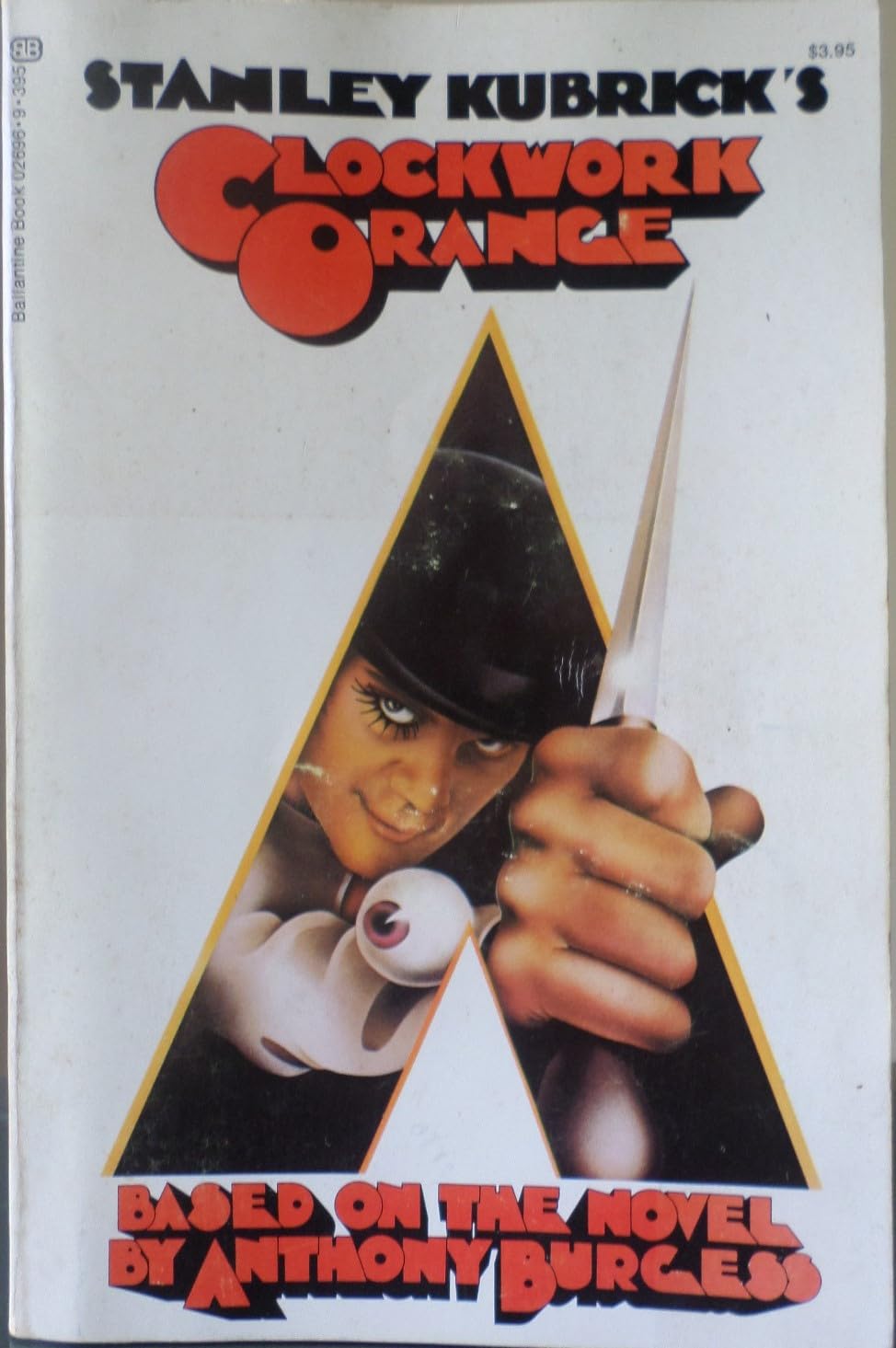Stanley Kubrick's Clockwork Orange (Based on the Novel by Anthony ...