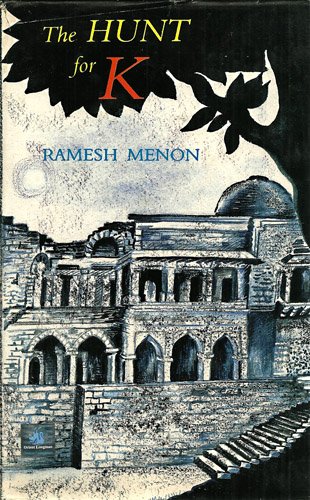 The Hunt for K: Menon, Ramesh: 9780863113116: Amazon.com: Books