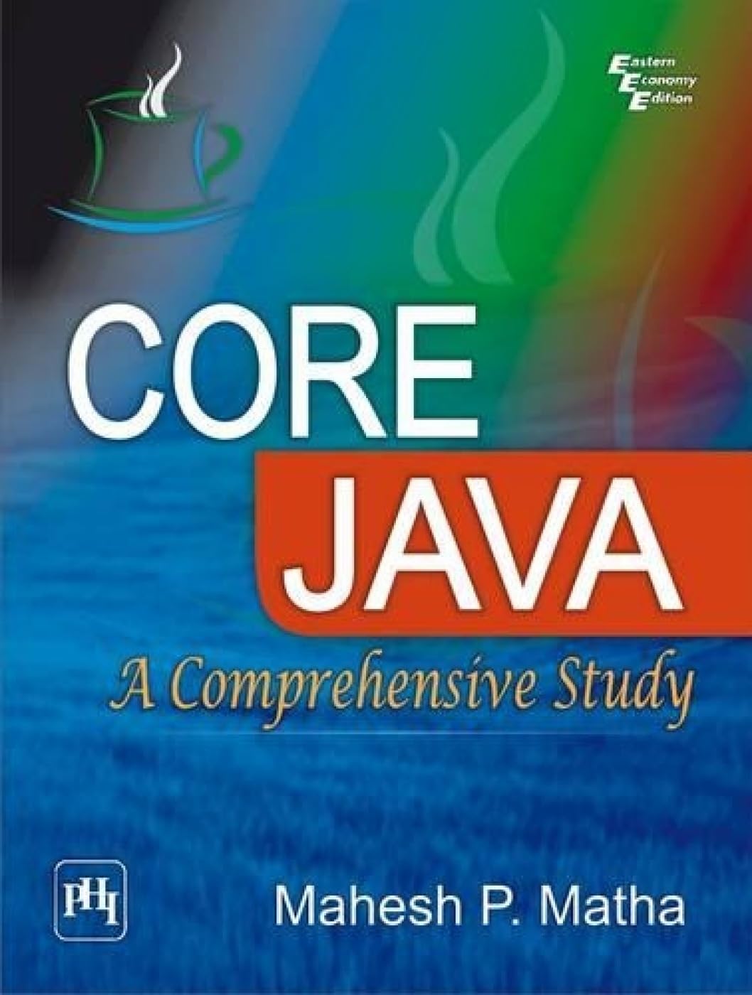 Core Java Mahesh P Matha 9788120342415 Books