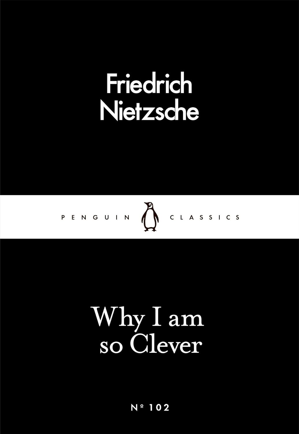 Why I Am so Clever (Penguin Little Black Classics): Amazon.co.uk ...