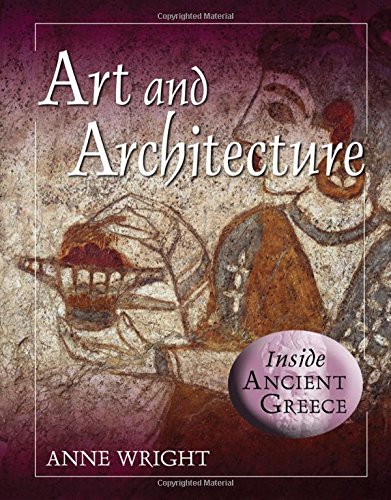 Amazon.com: Art and Architecture (Inside Ancient Greece): 9780765681300 ...