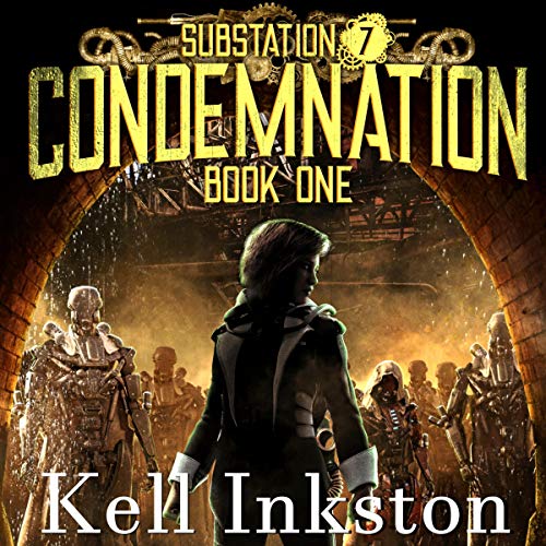 Amazon.com: Condemnation: Substation 7, Book 1 (Audible Audio Edition ...