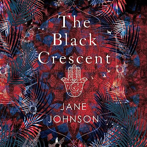The Black Crescent (Audio Download): Jane Johnson, Walles Hamonde, W. F ...