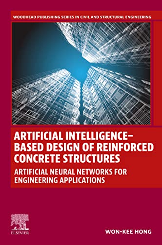 Artificial Intelligence Based Design Of Reinforced Concrete Structures Artificial Neural