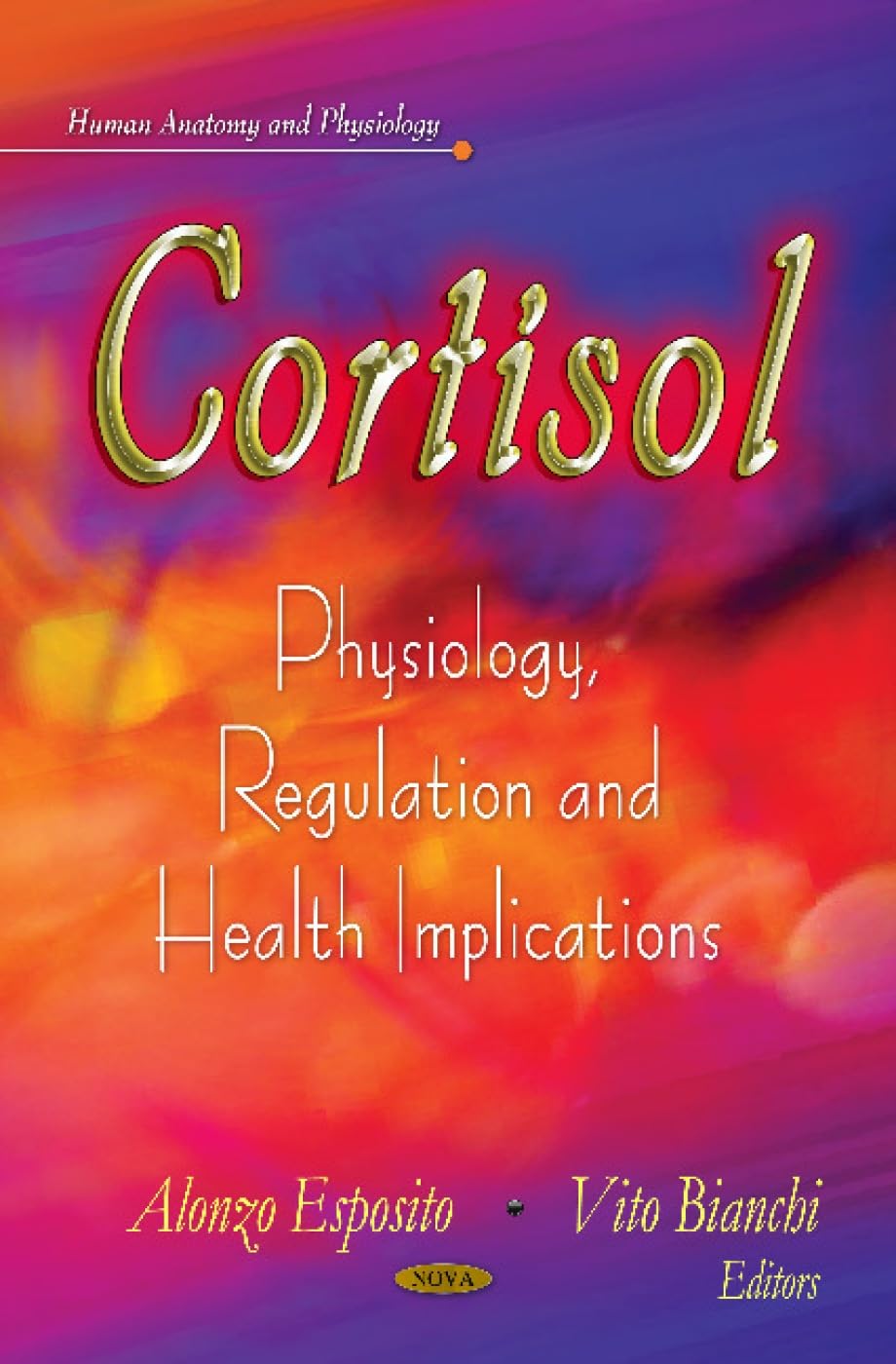 Cortisol: Physiology, Regulation and Health Implications (Human Anatomy ...