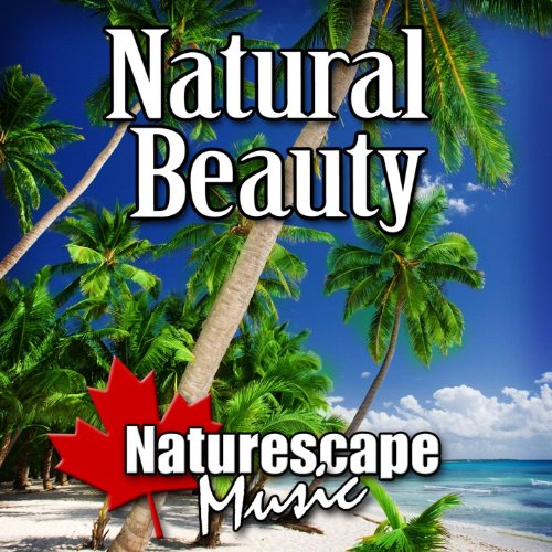 Amazon.com: Natural Beauty (Nature Sound with Music) : Naturescape Music: Digital Music
