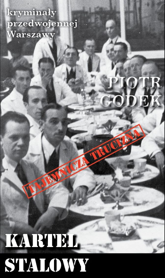 Amazon.com: Kryminaly przedwojennej Warszawy Tom 81. Kartel stalowy ...