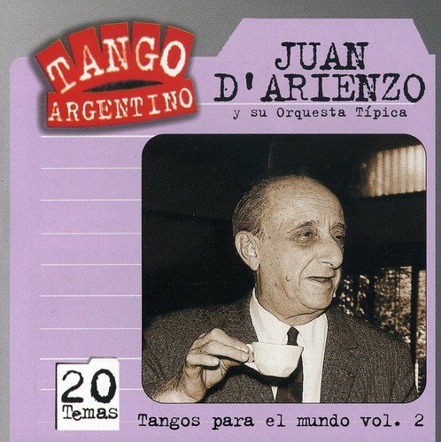 D'arienzo,JUAN - Tangos Para El Mundo, Vol. 2 - Amazon.com Music