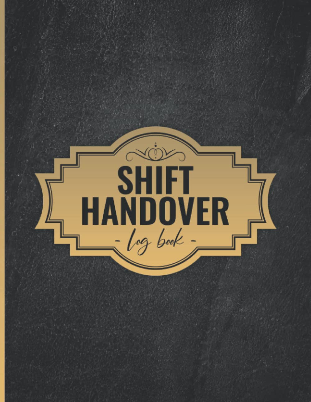 Buy Shift Handover Log book: Shift Communication Log Book & Organizer ...