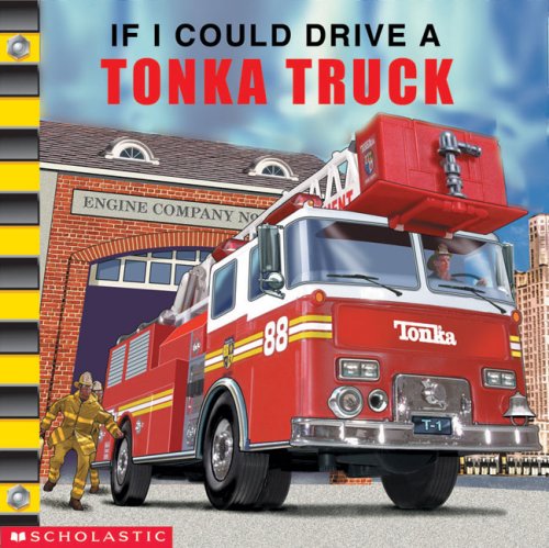 Tonka: If I Could Drive a Tonka Truck : Scholastic Inc: Amazon.ca: Books