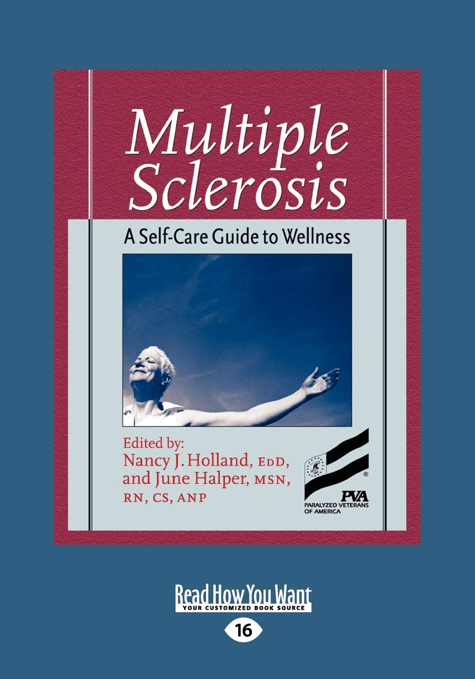 Multiple Sclerosis: A Self-Care Guide to Wellness: Holland, Nancy J ...