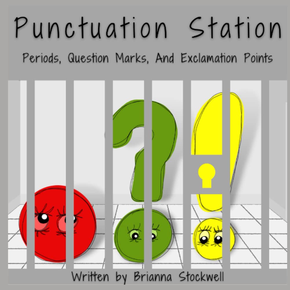Punctuation Station: Periods, Question Marks, And Exclamation Points ...